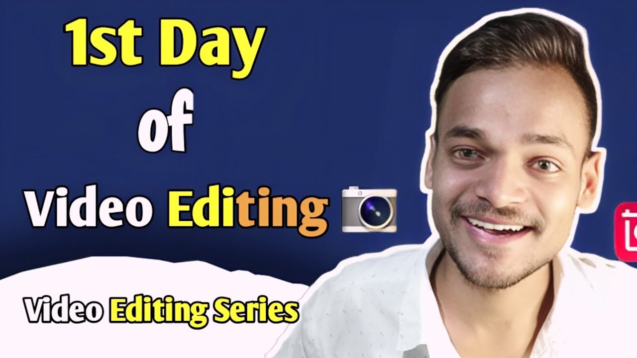 First Day Of Video Editing Series 😍 | Video Editing Tutorial by Nikhil ...
