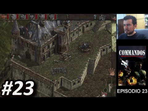 COMMANDOS: BEHIND ENEMY LINES (PC) - Episodio 23 || Gameplay en Español ...