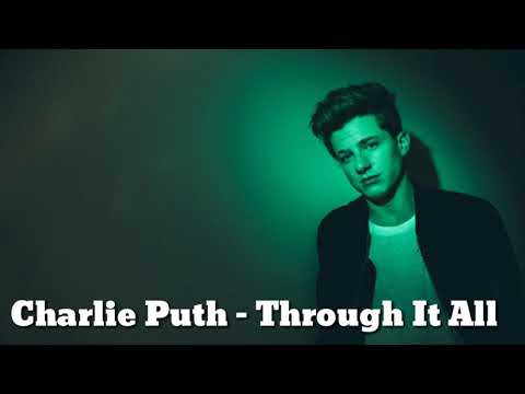 Charlie Puth - Through It All (Lyrics)