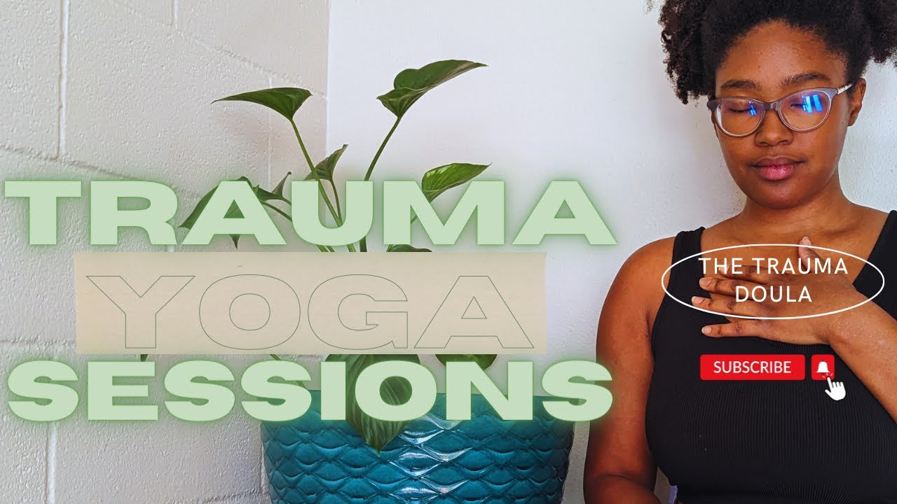 Trauma Yoga sessions : intro to the trauma recovery yoga experience ...