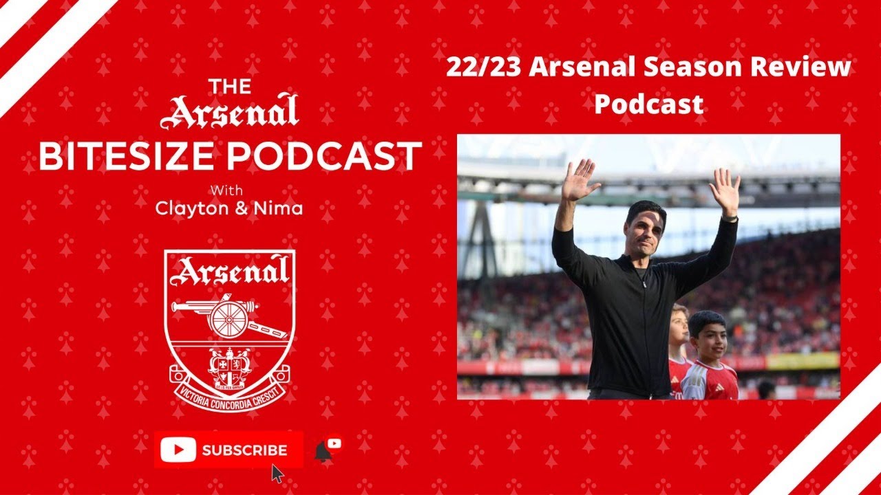 The Arsenal 2022/23 Season Review: Reflecting on a Strong Second Place ...