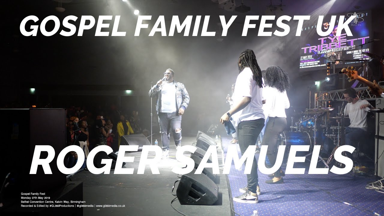 Roger Samuels Live in the UK 2019 at Gospel Family Fest - YouTube