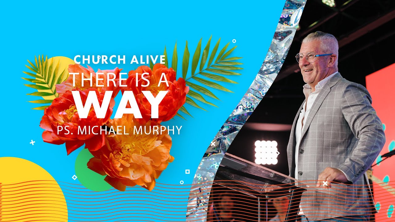 There Is a Way | Hot Summer Sundays | Pastor Michael Murphy - YouTube