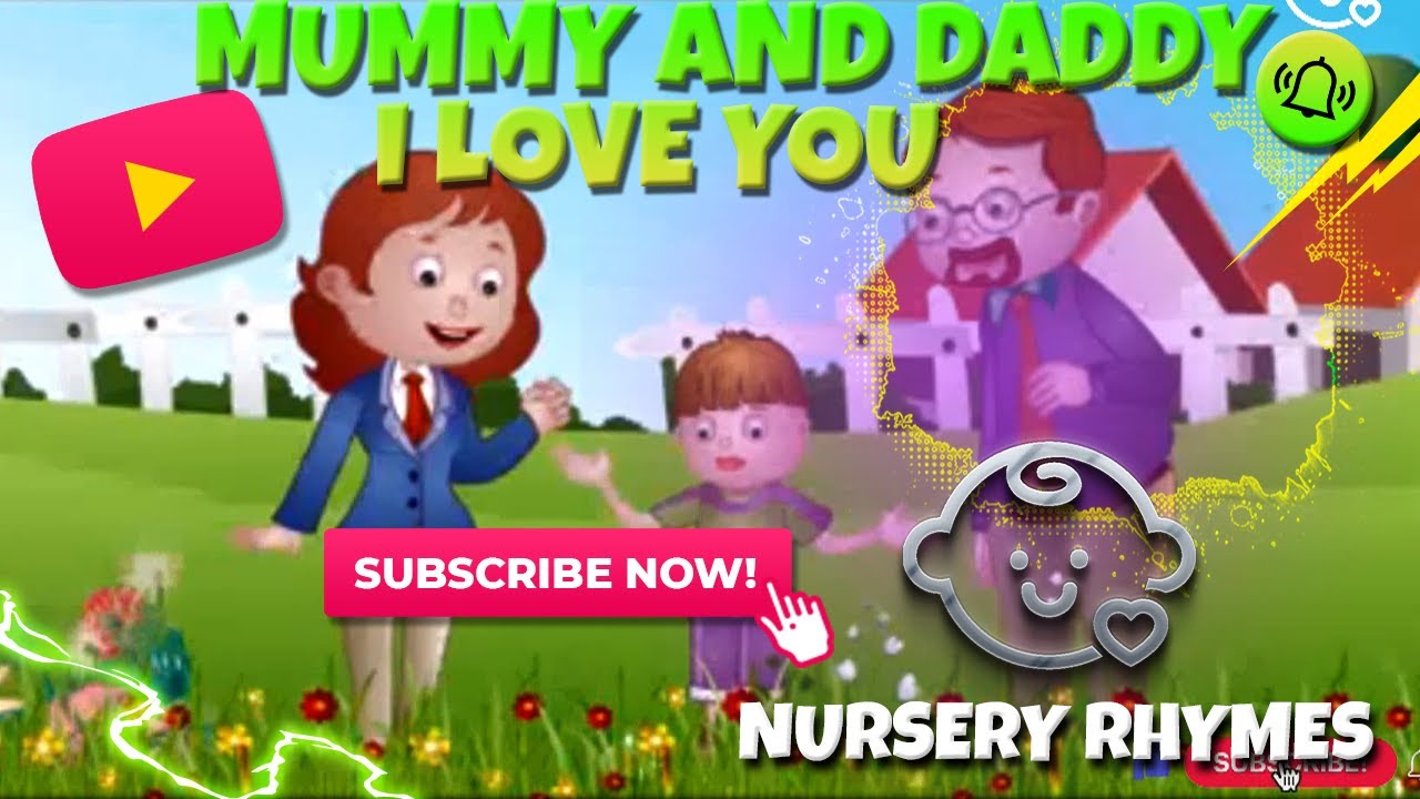 Mummy and daddy i love you lullaby song + more nursery rhymes & kids ...