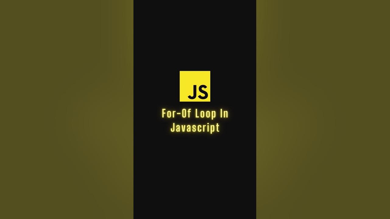 For Of Loop In Javascript 👨‍💻 Javascript Javascripttutorials Webdevelopment Youtube