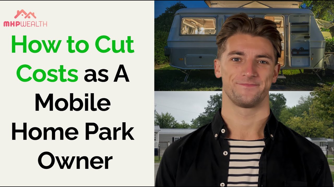 How To Cut Costs As A Mobile Home Park Owner - YouTube