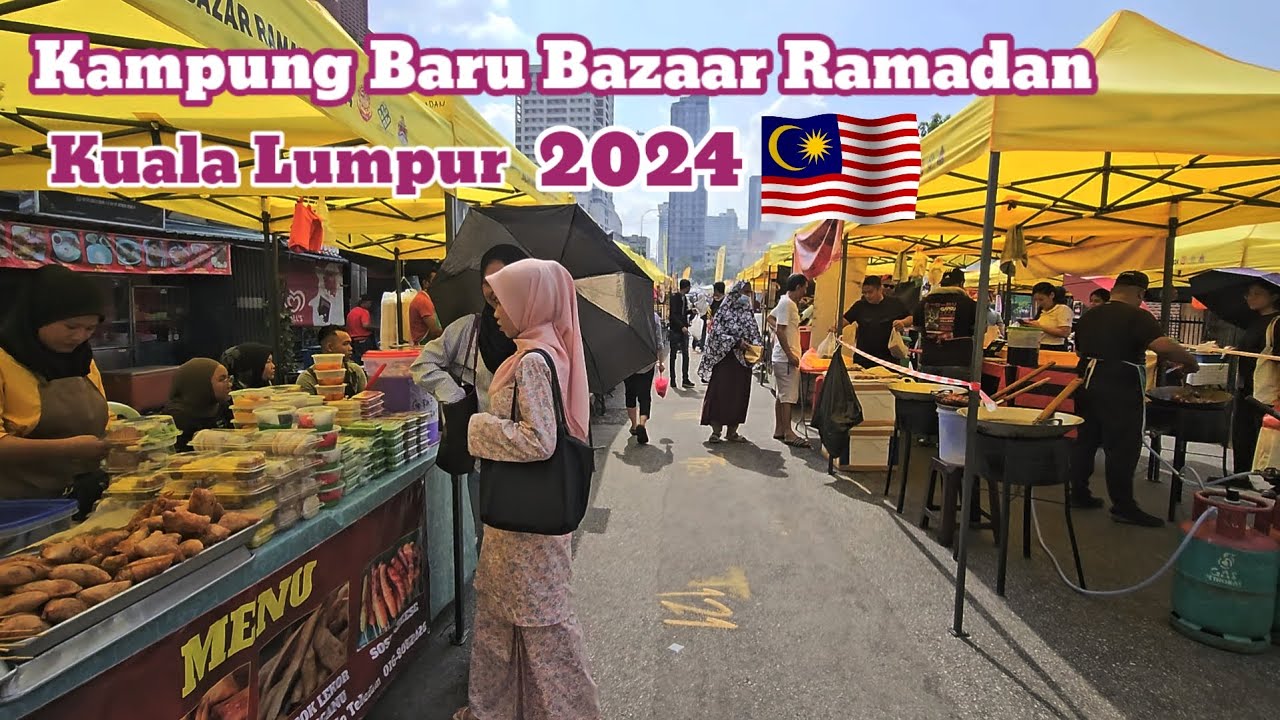 Kampung Baru Bazaar Ramadan 2024 - YouTube
