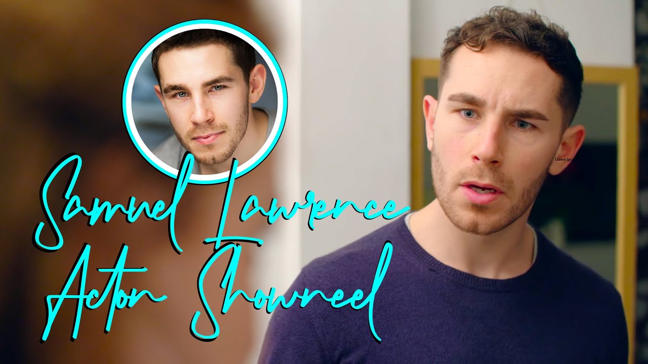 Samuel Lawrence - Actor Showreel - YouTube