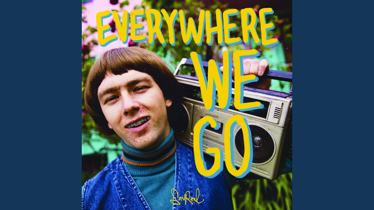 Everywhere We Go - YouTube