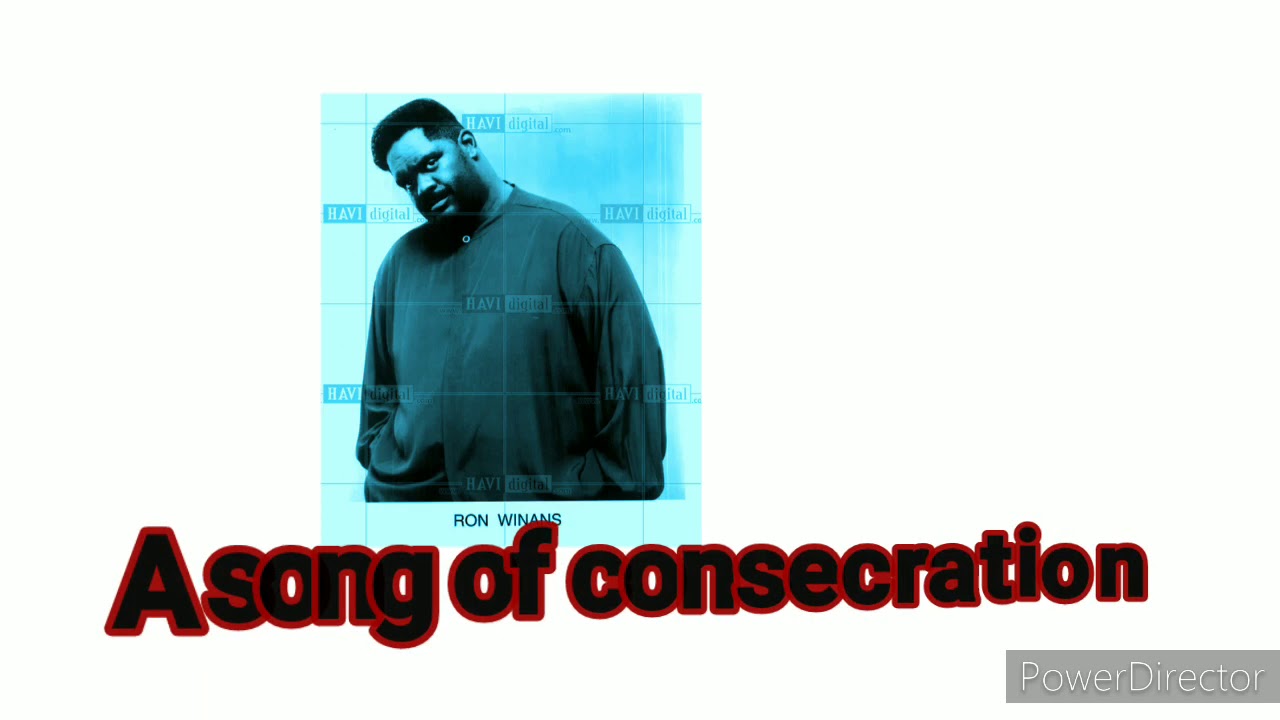 Ron Winans "A song of Consecration" - YouTube