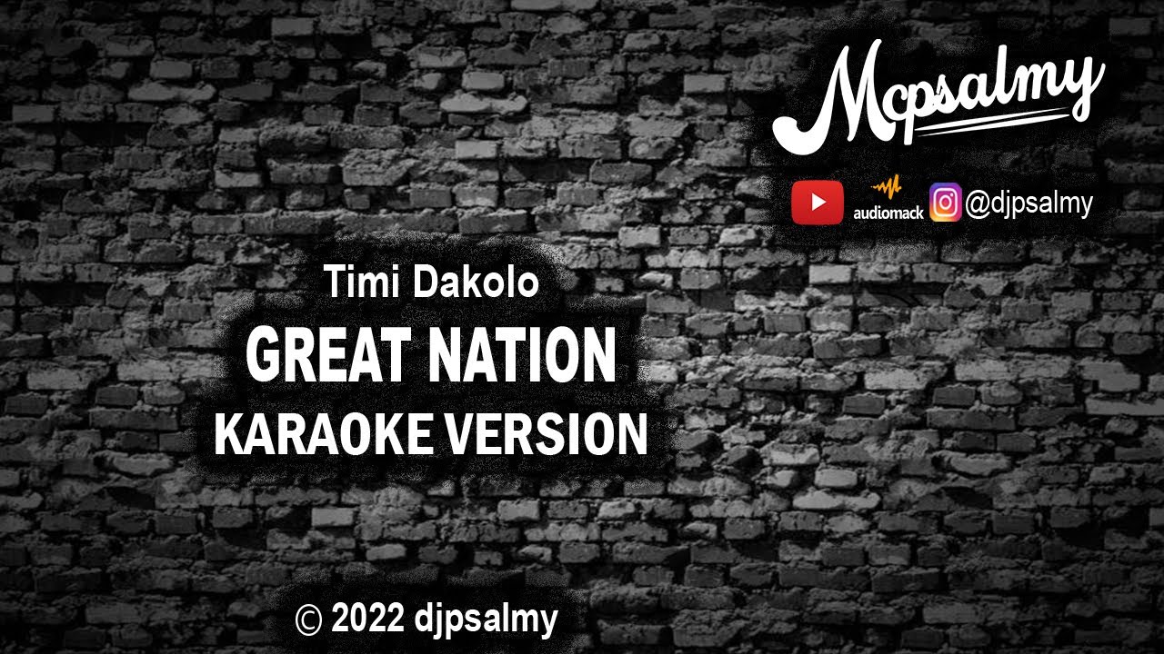 Timi Dakolo - Great Nation | Karaoke Lyrics | McPsalmy - YouTube