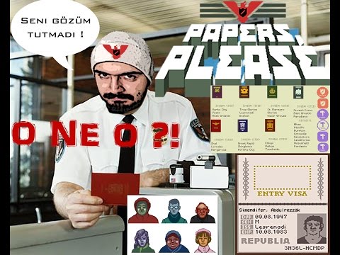 O NE O ?!/Papers Please/Bölüm 01/Pembe Günah/Türkçe