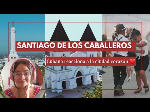 Cubana reacciona a Santiago de los Caballeros, la única ciudad corazón ...