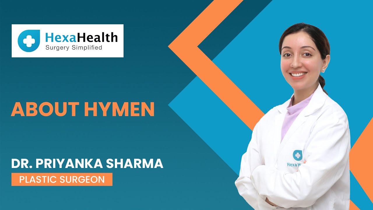 What is a Hymen? || Causes of Hymen rupture || HexaHealth Expert - YouTube