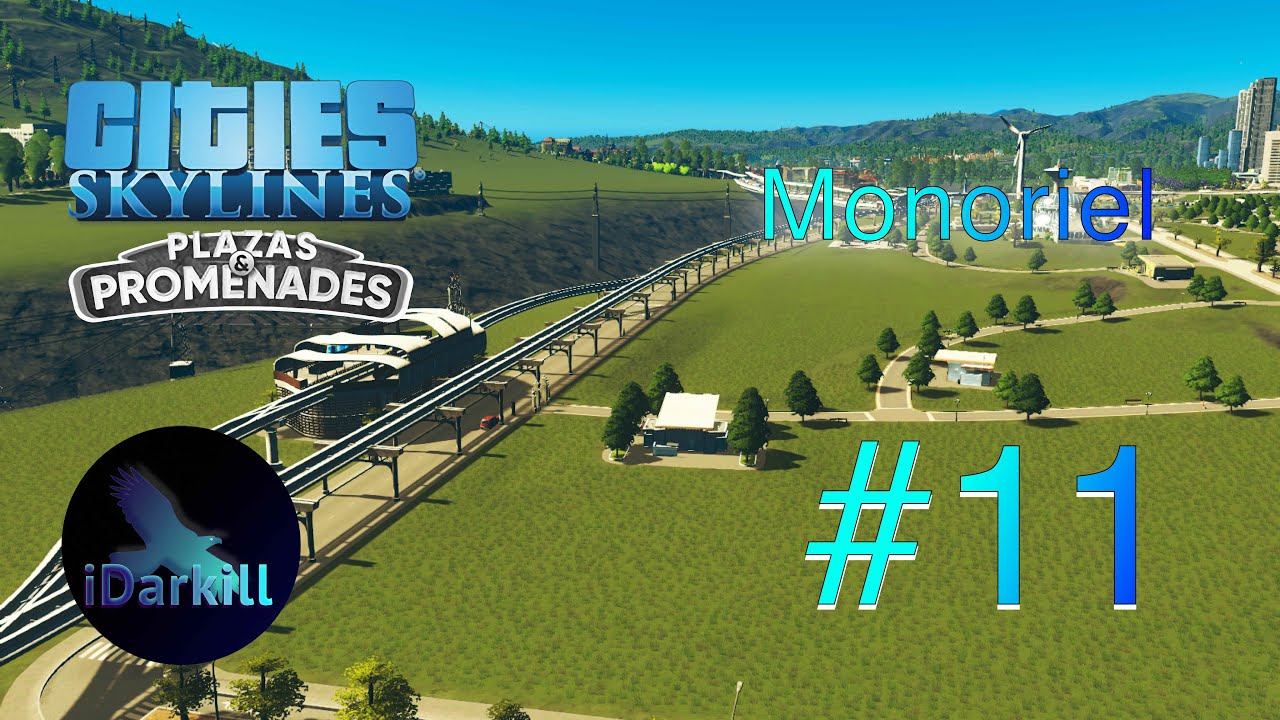 Nuevas rutas de Monoriel | Cities Skylines Plaza & Promenades | 4K ...