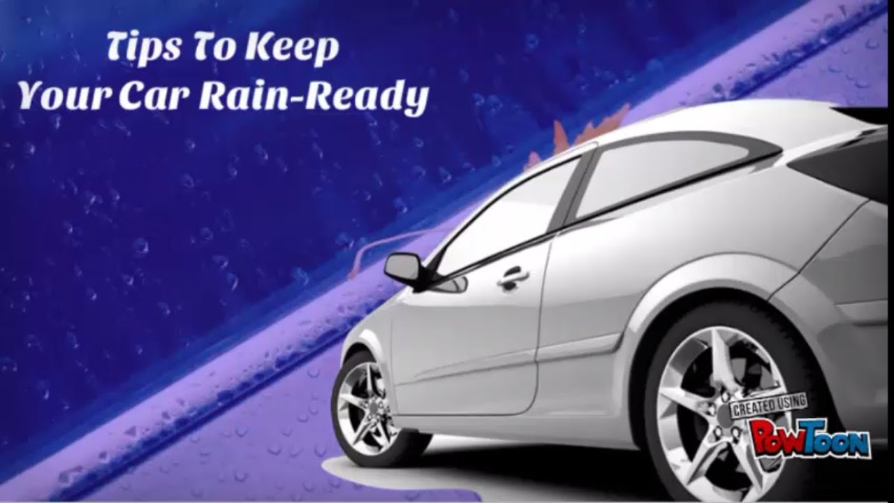 Tips To Keep Your Car Rain-Ready - YouTube