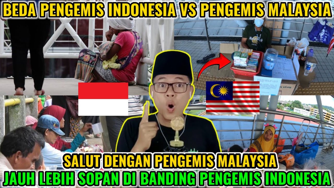 PENGEMIS INDONESIA VS PENGEMIS MALAYSIA SALUT SALIT DENGAN PENGEMIS ...