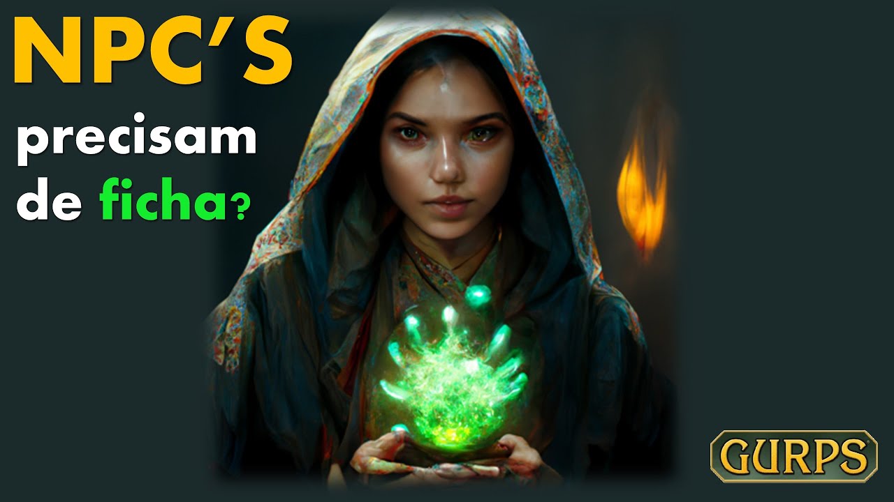 As Fichas dos NPC's. Como eu faço nas minhas campanhas? (GURPS 2022 ...