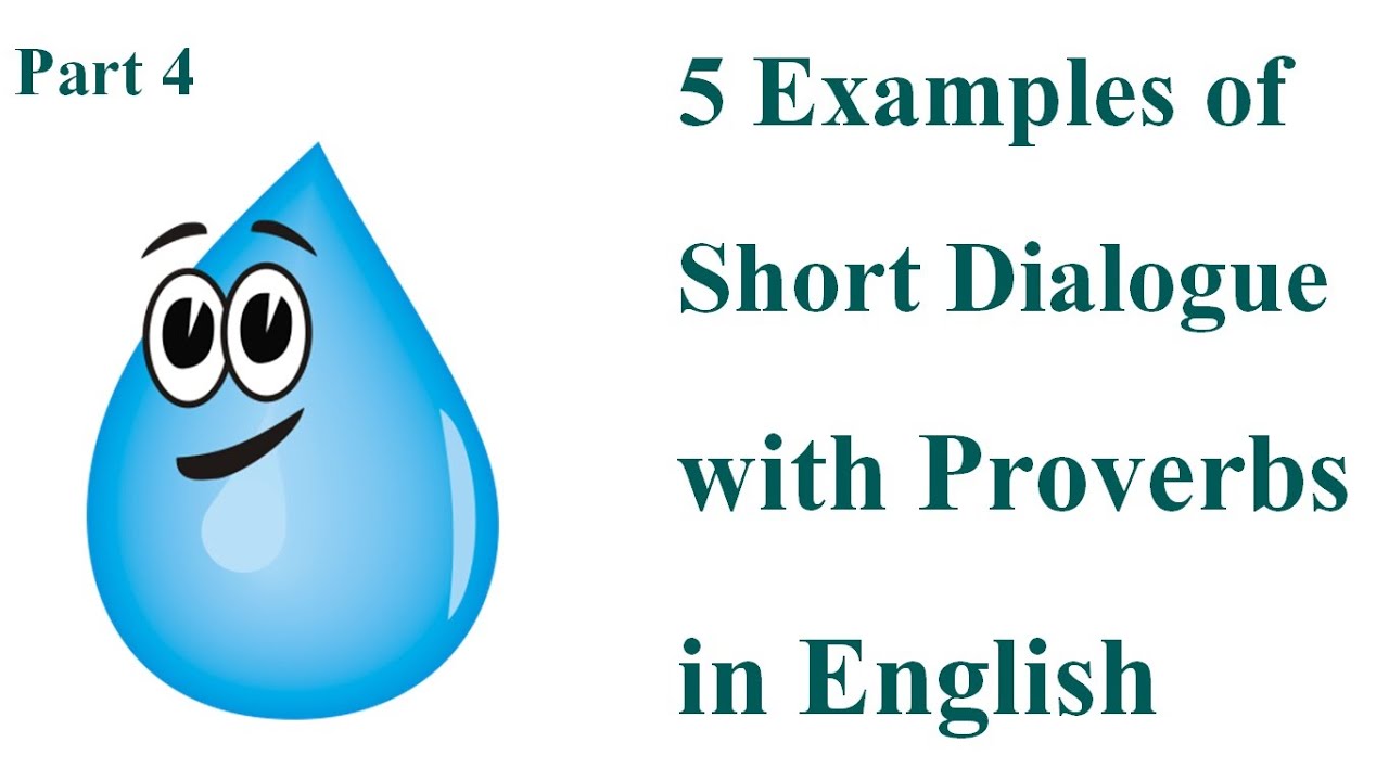 5 Examples of Short Dialogue With Proverbs in English Part 4 - 5 Contoh ...