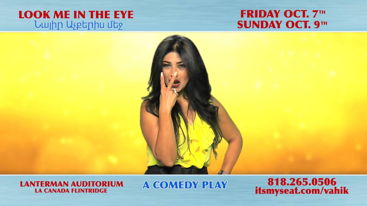 LOOK ME IN THE EYE comedy play by: VAHIK PIRHAMZEI - YouTube