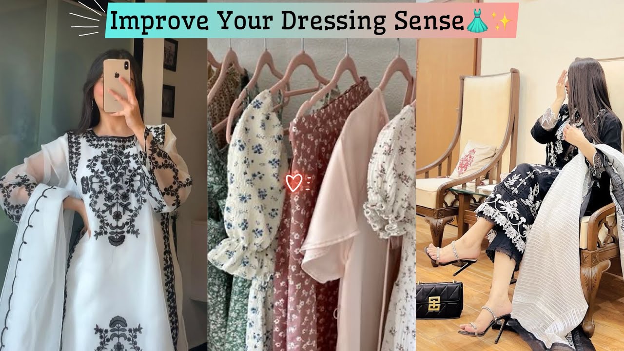 How to Improve Your Dressing Sense👗 ~ Elevate Your Style!!! - YouTube