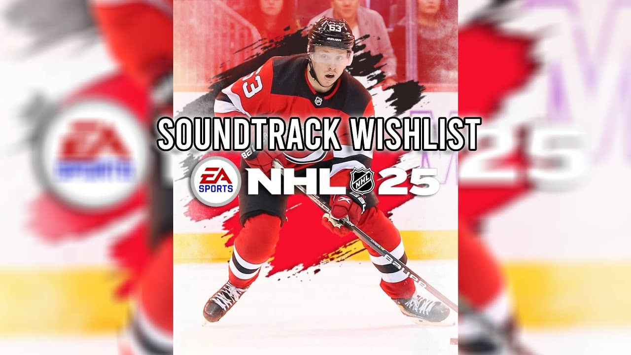 NHL 25 Soundtrack Wishlist - YouTube