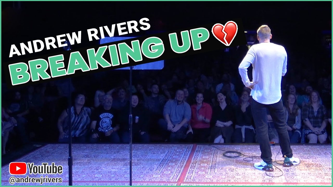 The Worst Breakup Story - Andrew Rivers| Stand Up Comedy - YouTube