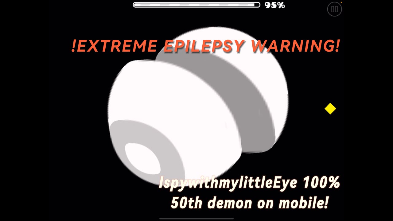 IspywithmylittleEye 100% (50th demon on mobile) !EXTREME EPILEPSY ...