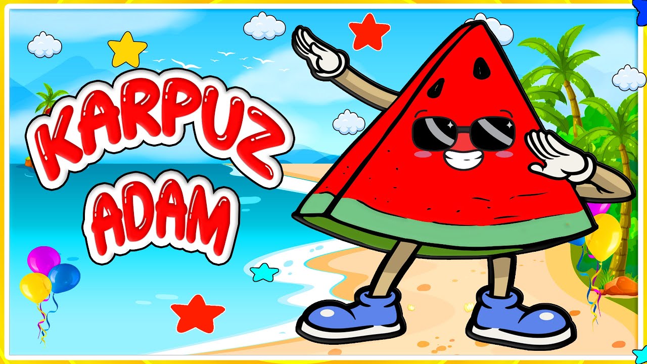 Karpuz Adam Şip Şap Şop - Yeni Çocuk Şarkıları - Çizgi Film - YouTube