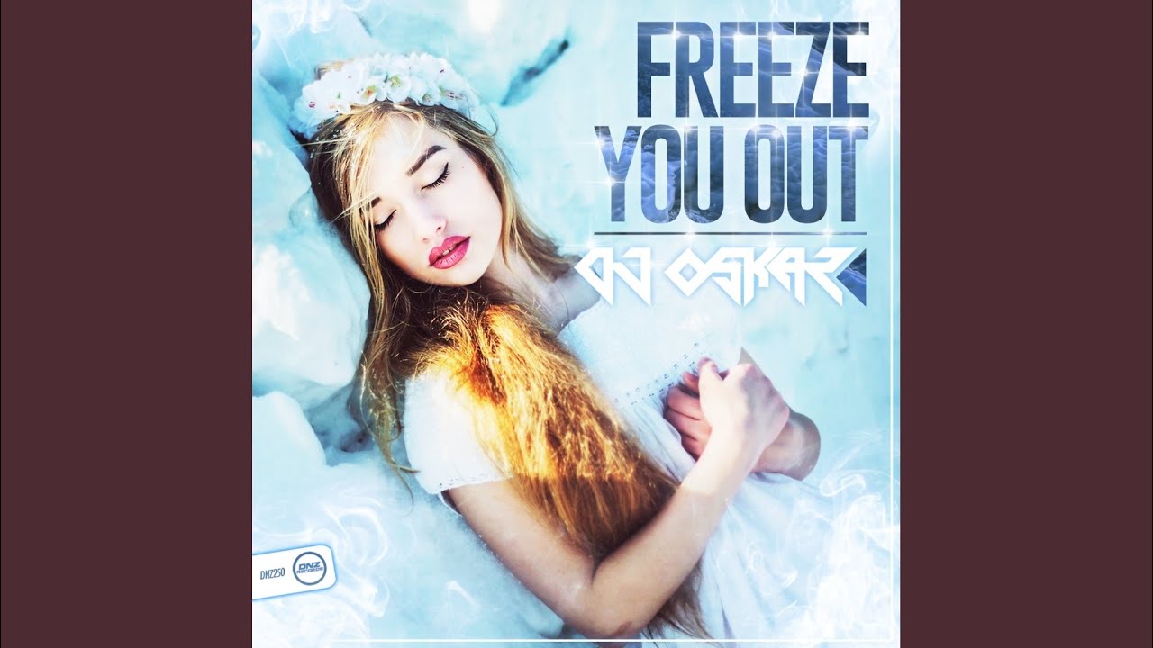 Freeze You Out (Original Mix) - YouTube