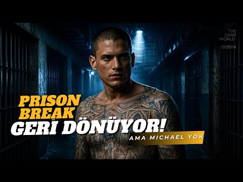 Prison Break Destanı | The Dark World DOSYA