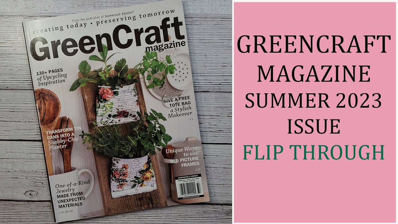 GREEN CRAFT MAGAZINE Summer 2023 Issue / Flip Through / Crafting ...