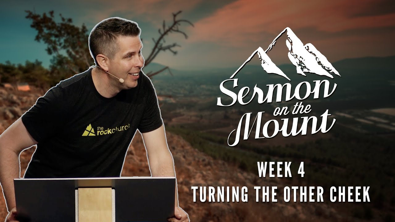 Sermon on the Mount - Turning the Other Cheek - Week 4 | Pastor ...