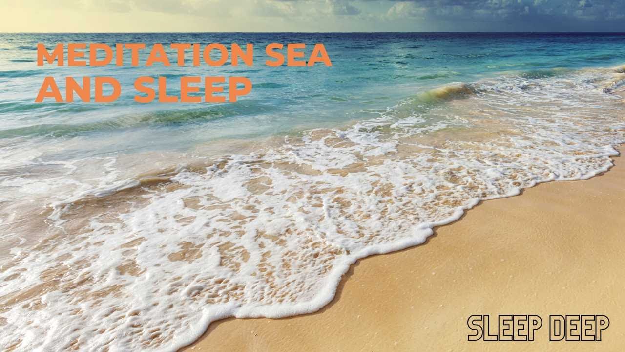 Meditation Sea and Sleep - YouTube