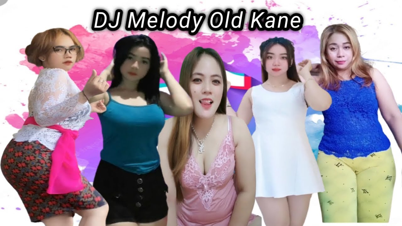 🔥Kumpulan Tiktok Collection DJ Melody Old Kane ‼️ 🔥 - YouTube