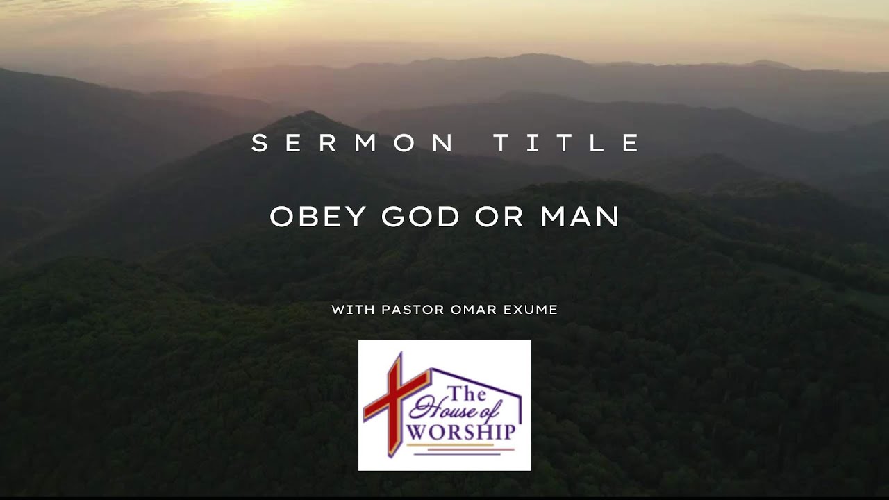 Full Sermon - Obey God or Man - YouTube