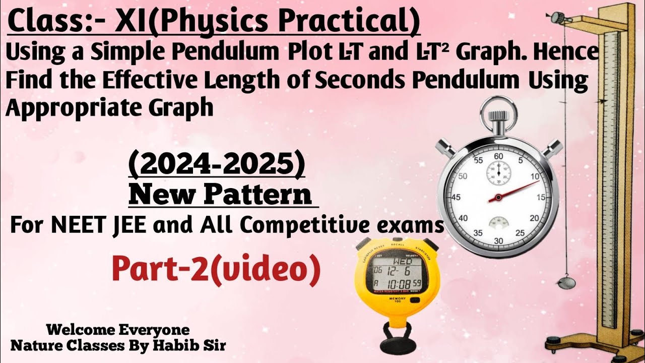 Simple Pendulum Physics Practical Class 11@NatureClassesbyHabib#class11physicspractical#cbse Ep ...