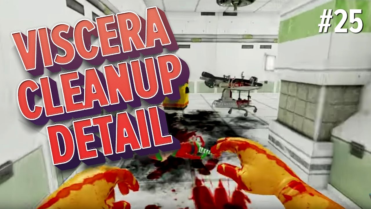 Viscera Cleanup Detail |НЕ ПОПАЛИ В ОФИС!| #25 - YouTube