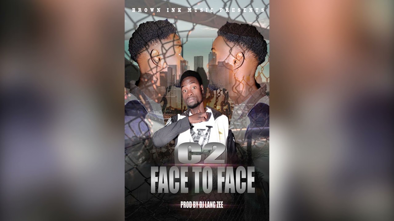 C2 - Face to Face - YouTube