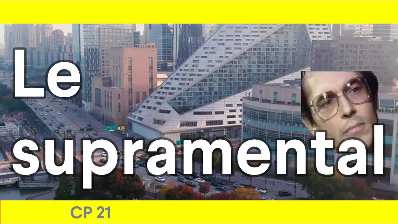 STT* CP-021 Le Supramental par Bernard de Montréal. - YouTube