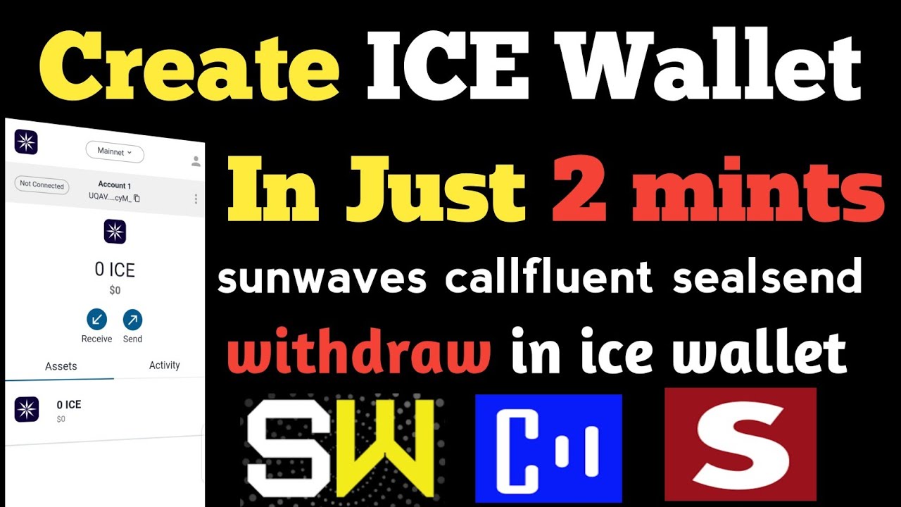How To Create ICE Wallet | Sunwaves Callfluent Withdraw in ICE Wallet ...
