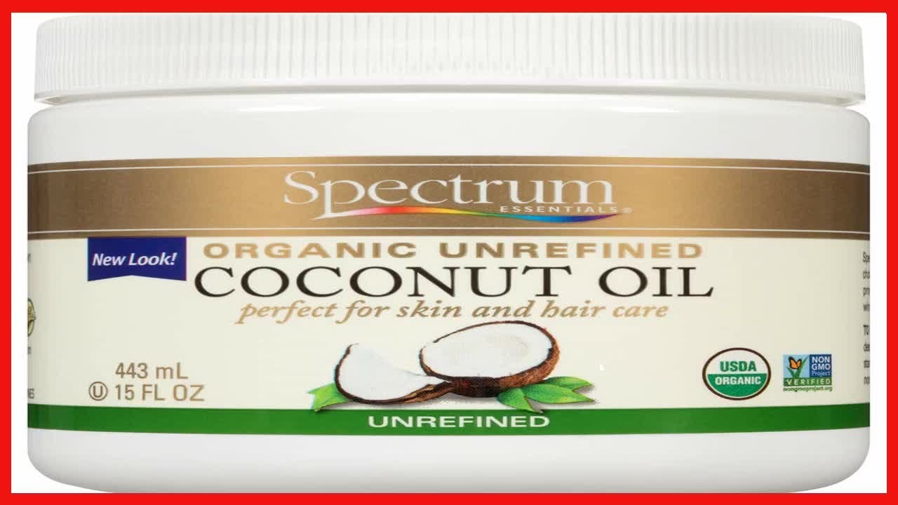 Great product - Spectrum Essentials Organic Coconut Oil, Unrefined, 15 ...