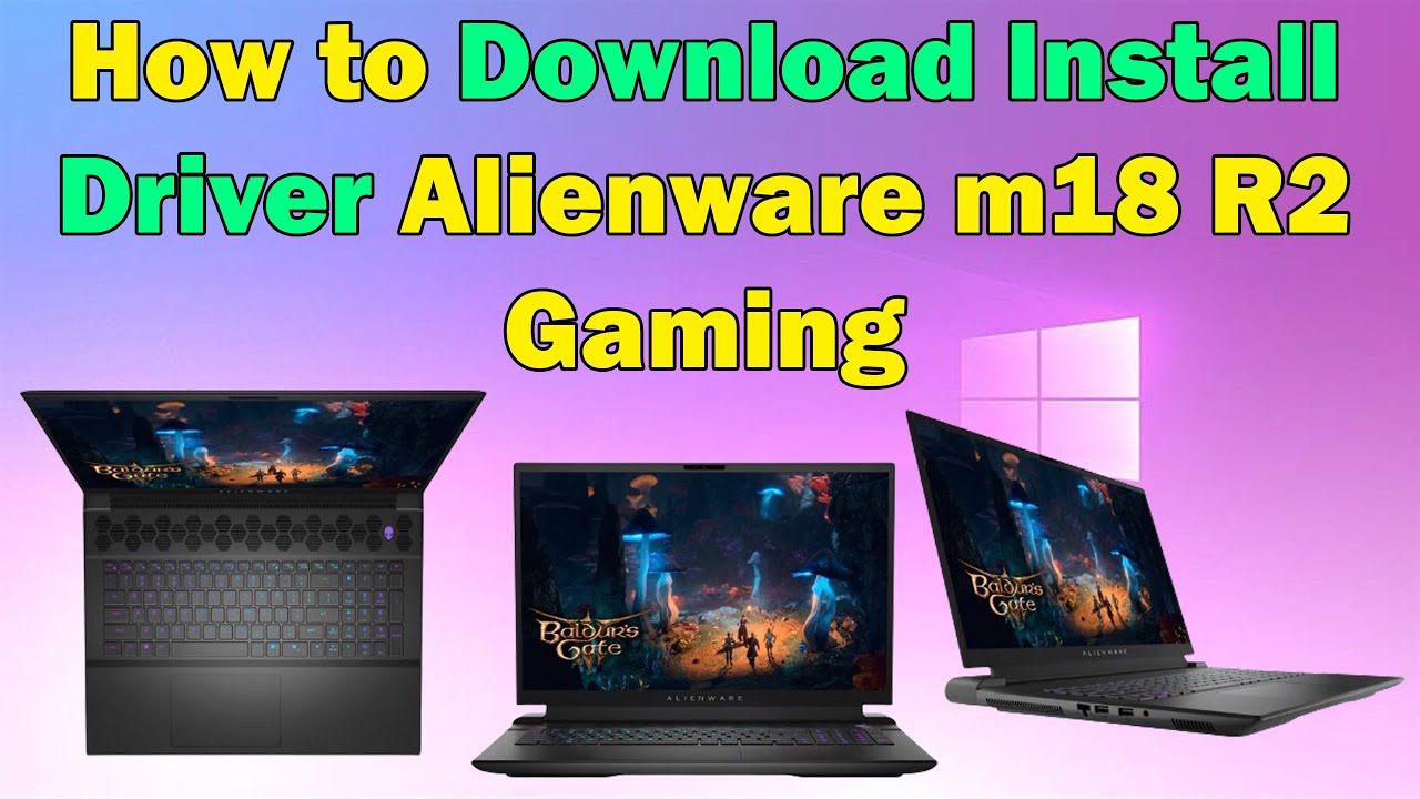 Installing Drivers on Alienware m18 R2 Gaming for Windows 10/11 - YouTube