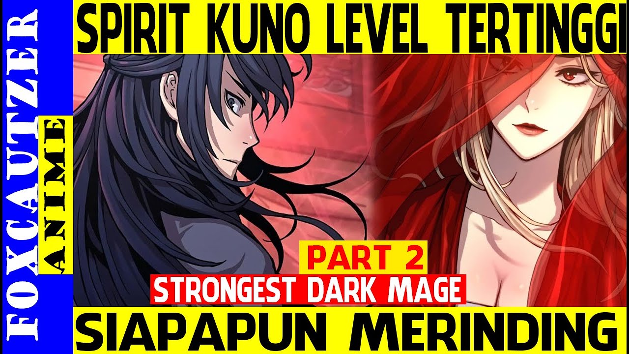 Kembalinya Demonic Spirit Kuno Paling Ditakuti ( Part 2 Alur Cerita ...