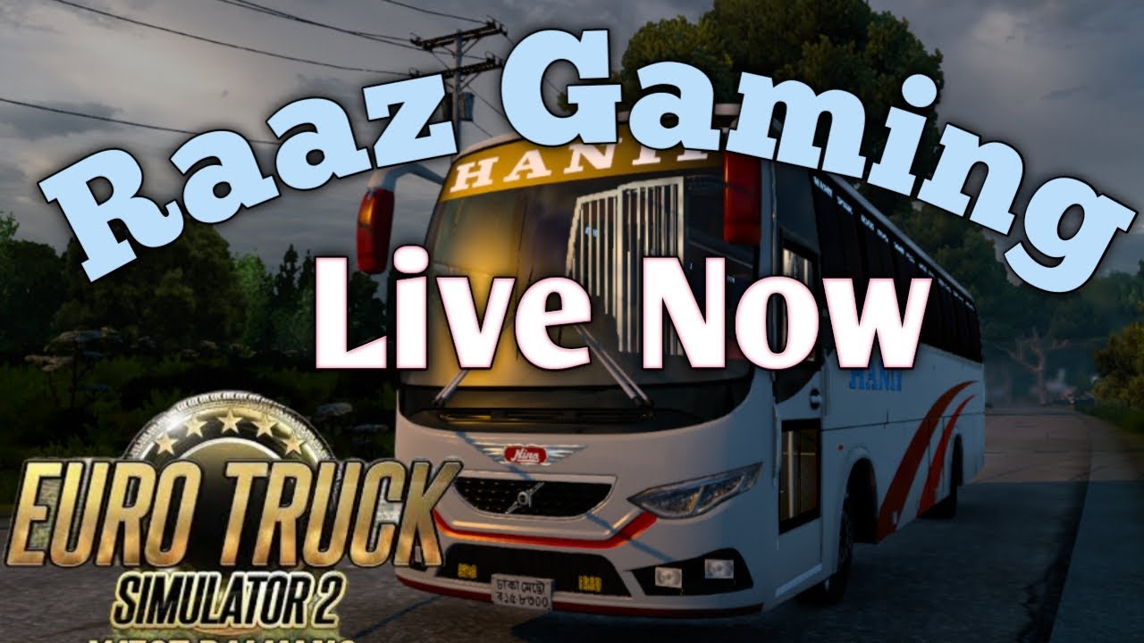 ETS2 Live Gabtoli TO RangPur LongDrive #RaazGaming #BusGaming BD Map ...