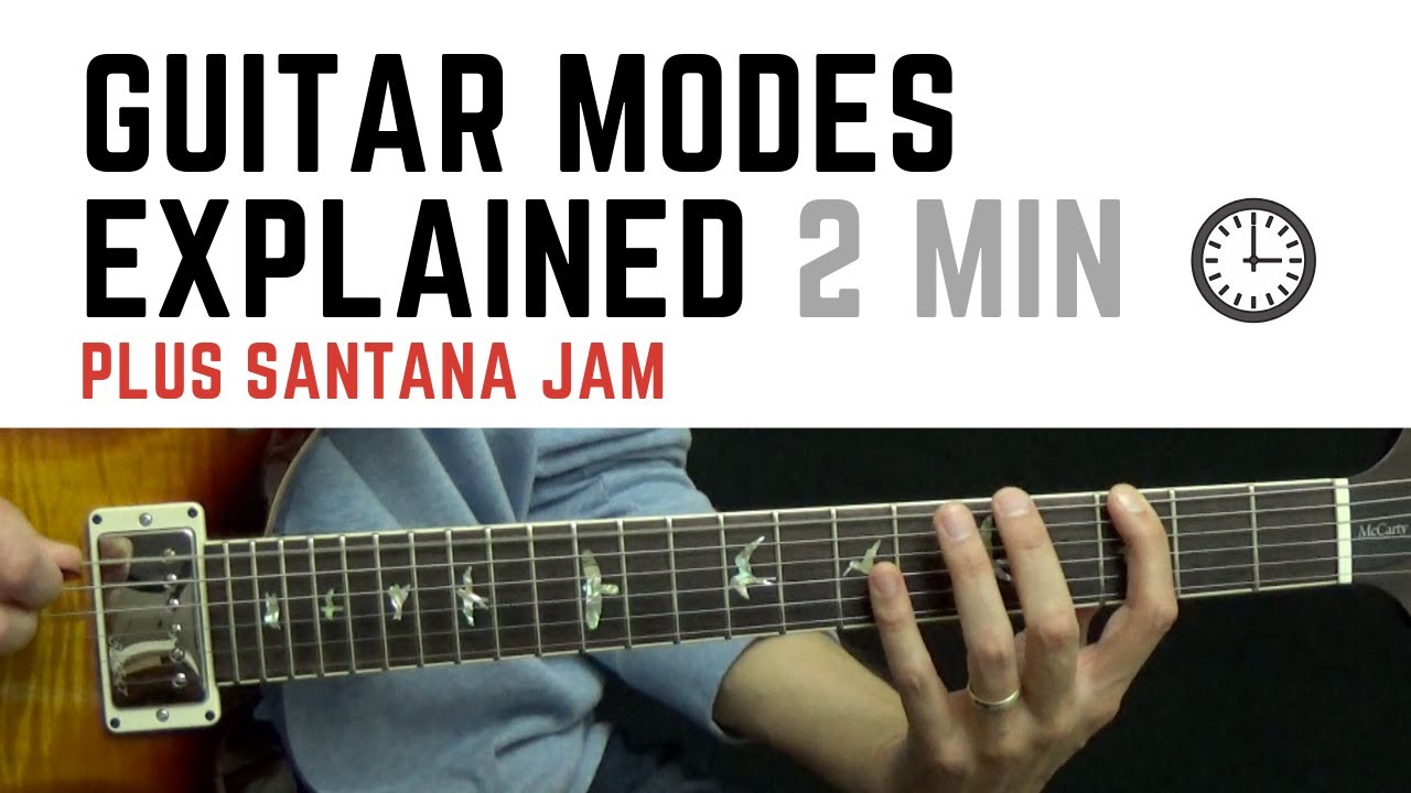 Guitar Modes Explained in 2 Minutes (Plus Santana Jam) 🎸🎶 - YouTube