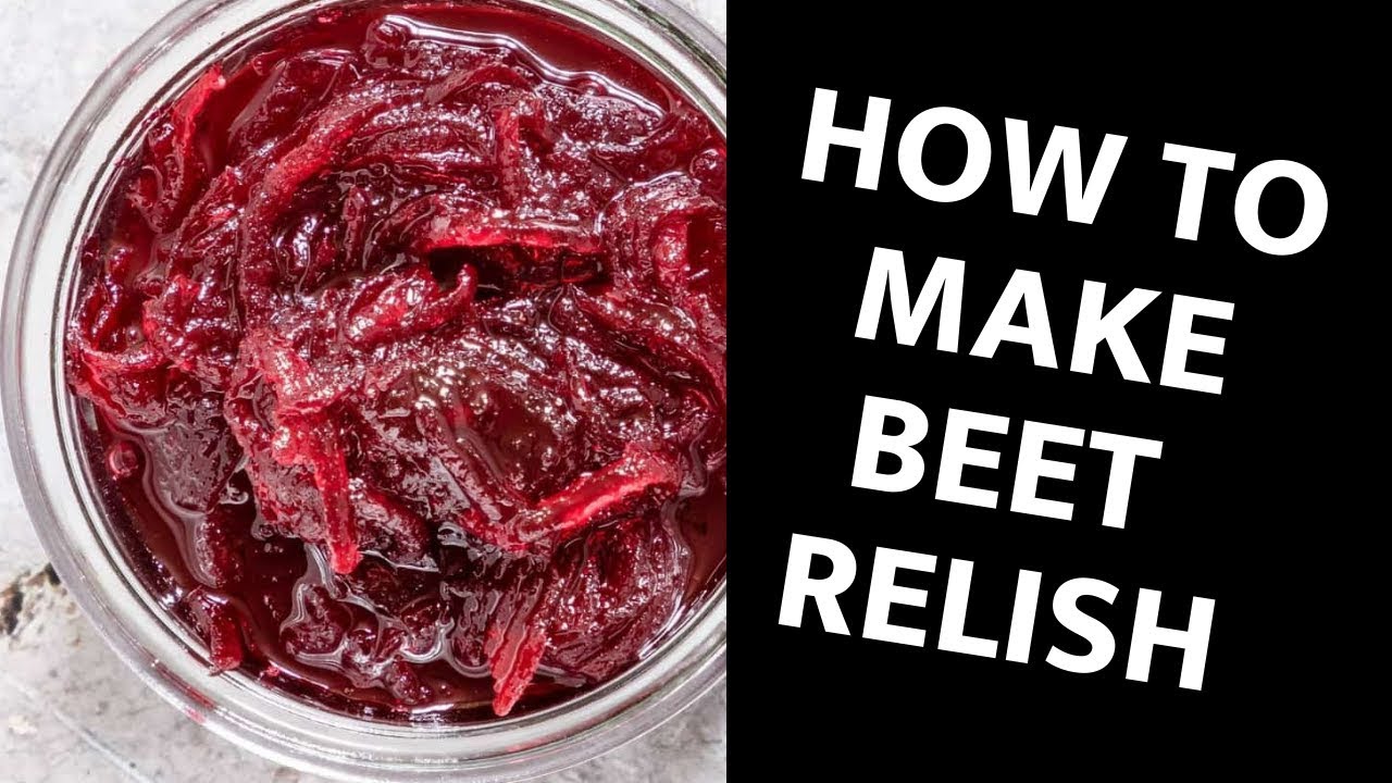 How To Make Beet Relish - YouTube
