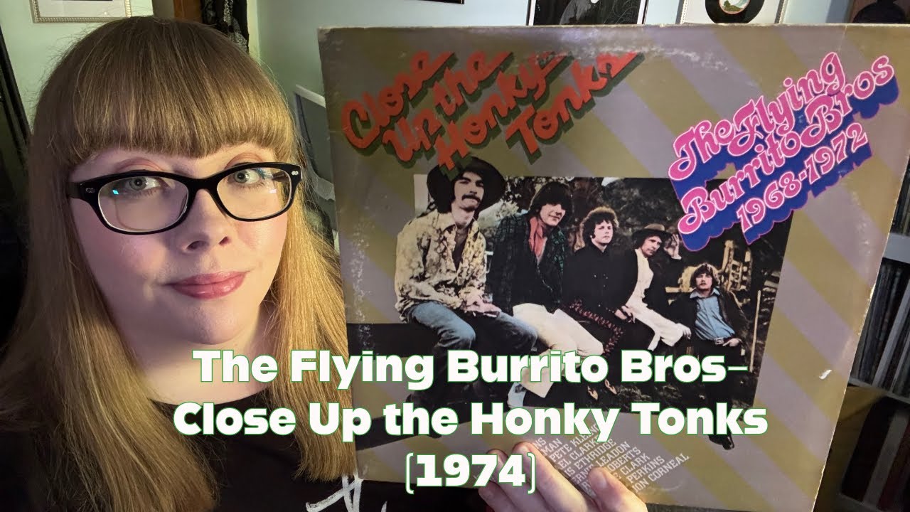 Flying Burrito Bros - Close Up the Honky Tonks (1974) - YouTube