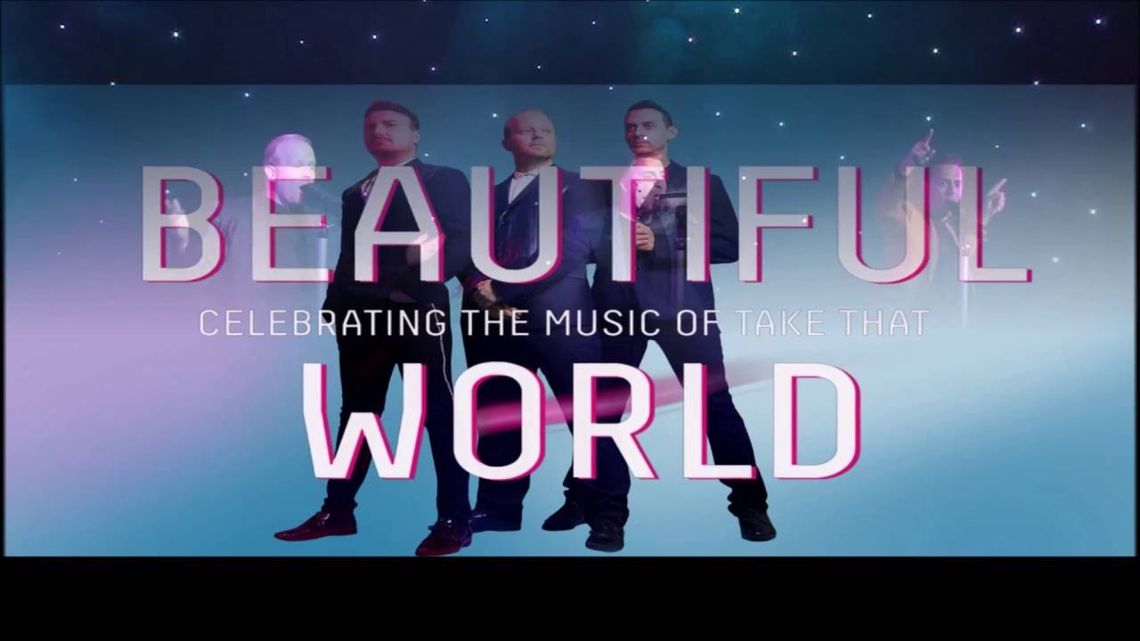Beautiful World III Promo - Celebrating the music of Take That - YouTube