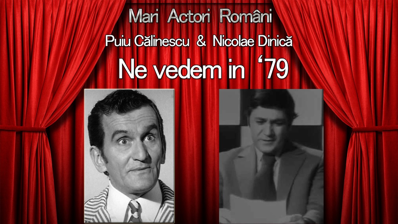 Ne vedem in '79 - Puiu Calinescu & Nicolae Dinica - YouTube